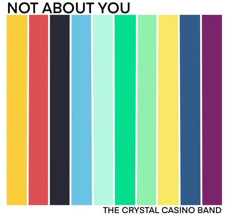 The Crystal Casino Band - Not About You - Sinusoidal Music Sinusoidal ...