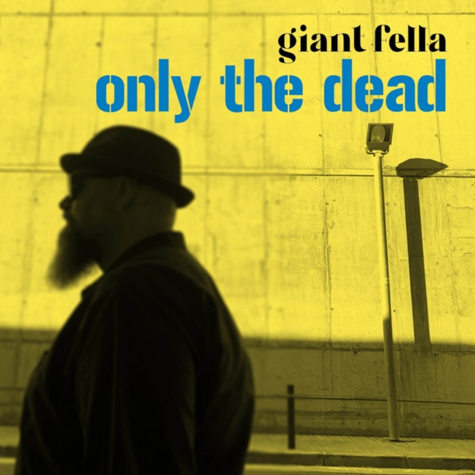 Giant Fella - Only the Dead | About Wars