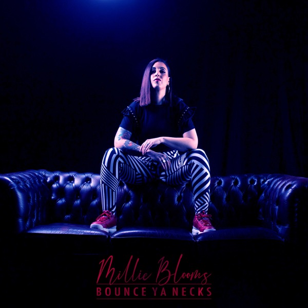 Millie Bloom – Bounce Ya Necks | Sinusoidal Music