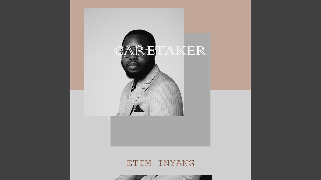 Let Etim-Inyang’s “Caretaker” Sweep You Away With Its Mesmerizing ...