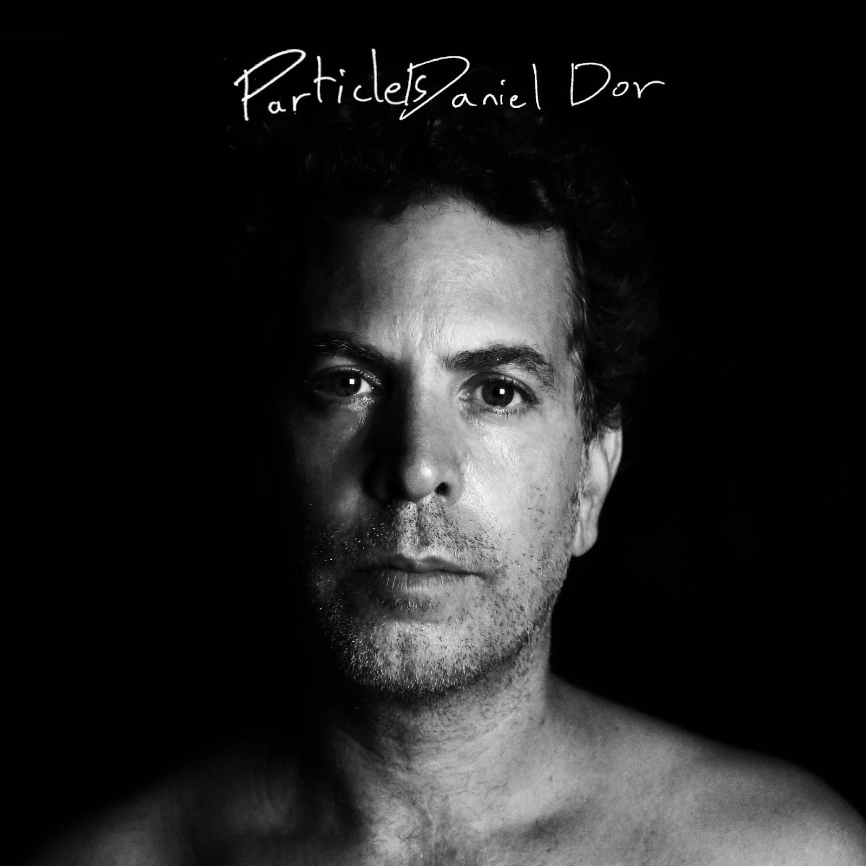 Daniel Dor’s ‘Particles’ Is a Track That Will Woo Pop Music Listeners ...