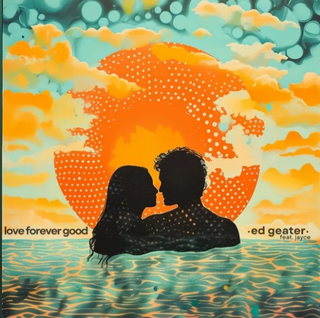 ‘Love Forever Good’ by Ed Geater is a mellifluous mix of rock and pop ...