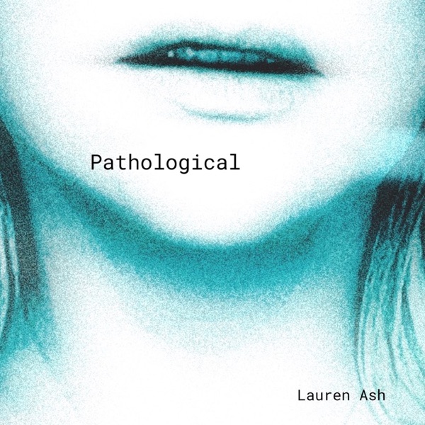 Lauren Ash releases a pop punk flavoured song called "Pathological" - Sinusoidal Music
