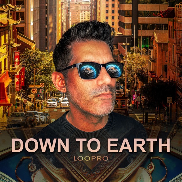 Loopro's 'Down to Earth': A Groovy Dance-Pop Gem - Sinusoidal Music