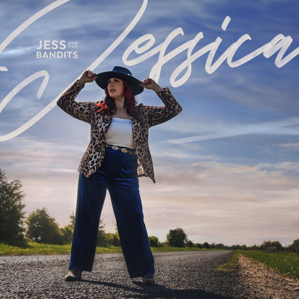Jess & the Bandits Drop Feel-Good Country Rock Album 'Jessica ...