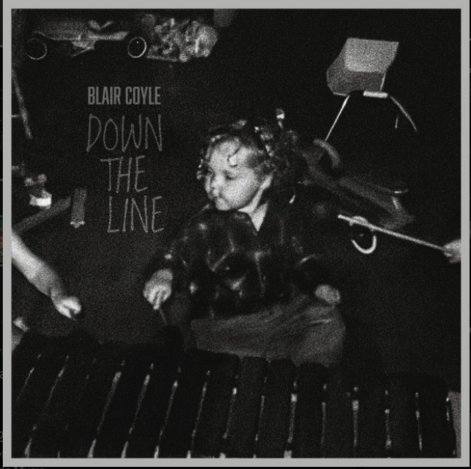 Blair Coyle Raises the Bar for Folk-Rock Music with His ‘Down the Line ...