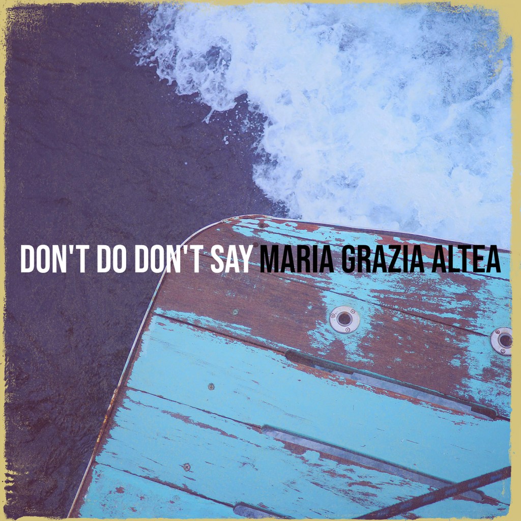 "Don't Do Don't Say" by Maria Grazia Altea is a Reminder to Follow Own ...